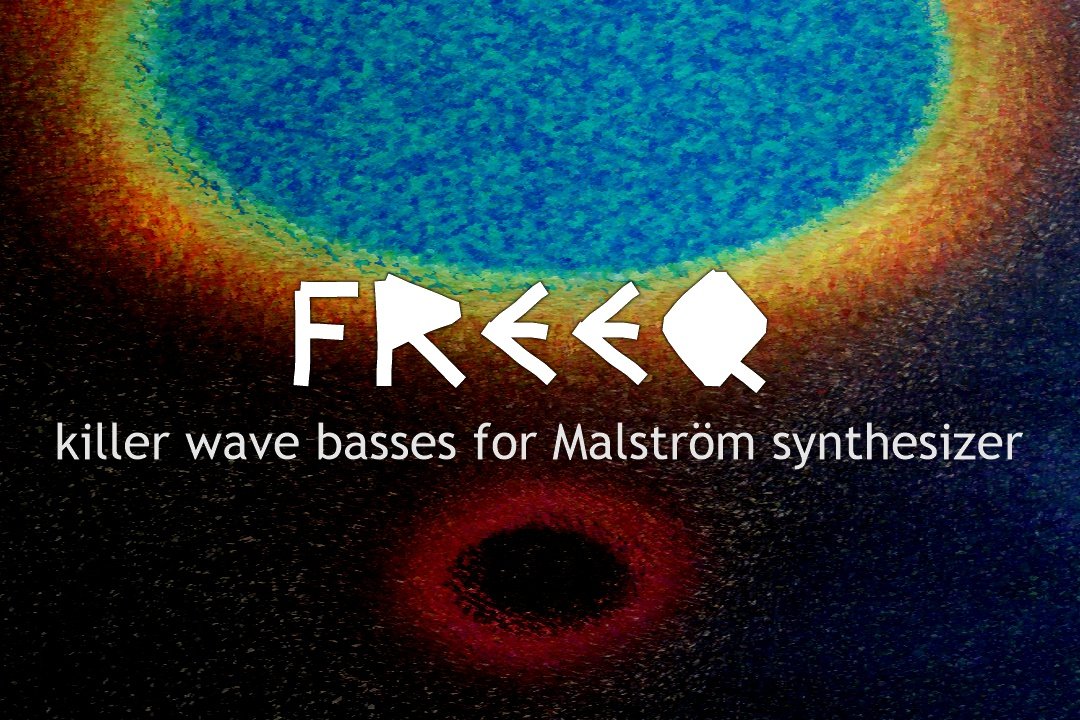 Freeq Malstrom Basses | Patches for Malström | Shop | Reason Studios